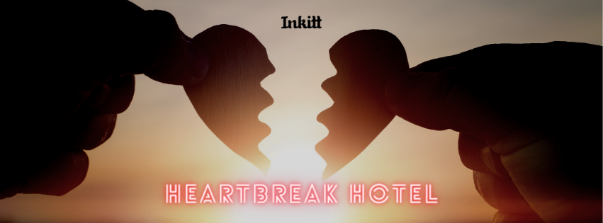 Writing Contest: The Heartbreak Hotel Contest | Latest Stories Inkitt