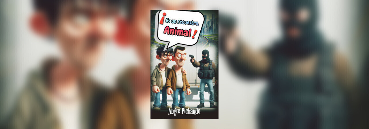 ¡Es Un Secuestro, Animal! by Angie Pichardo at Inkitt