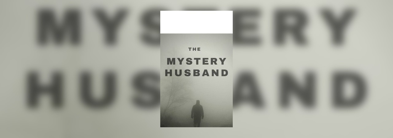 The Mystery Husband by Echebiri Chiaka Martin at Inkitt