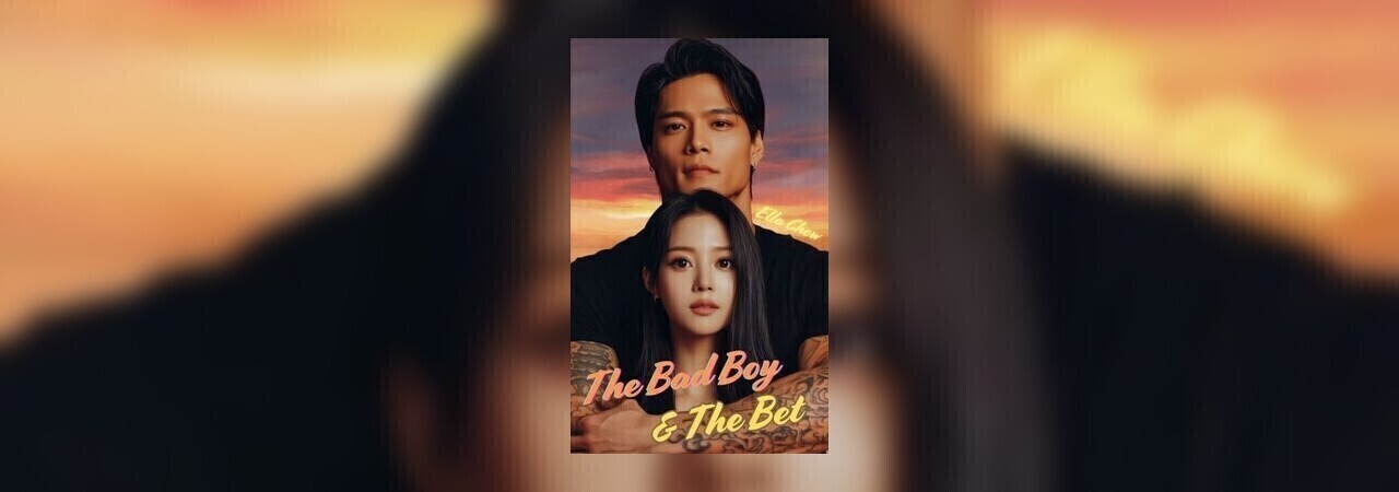 The Bad Boy & The Bet by Ella Chow at Inkitt