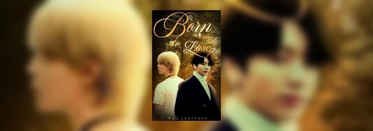 Born To Lose | Kookmin/Jikook by Jaz 𓏲𝄢 at Inkitt