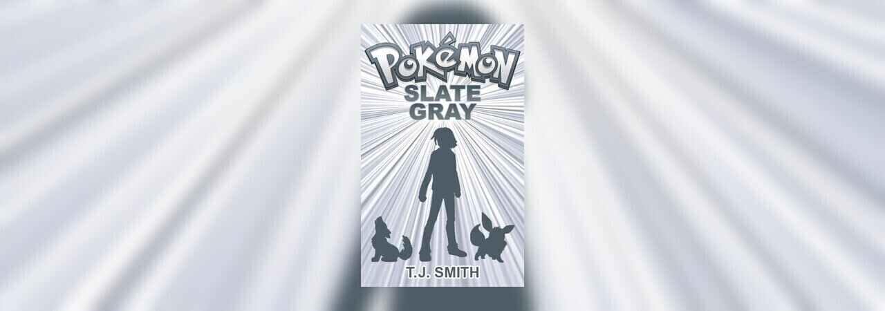 Pokémon Slate Gray by TEZofAllTrades at Inkitt