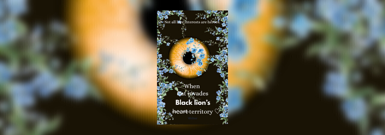 When Cat Invades Black Lion's Territory by Writer at Inkitt