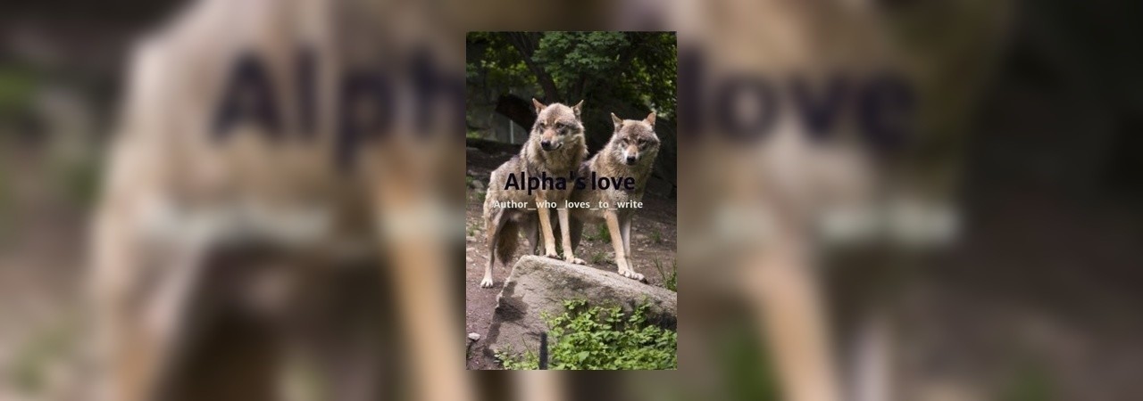 Alpha's Love by Arae_06 at Inkitt