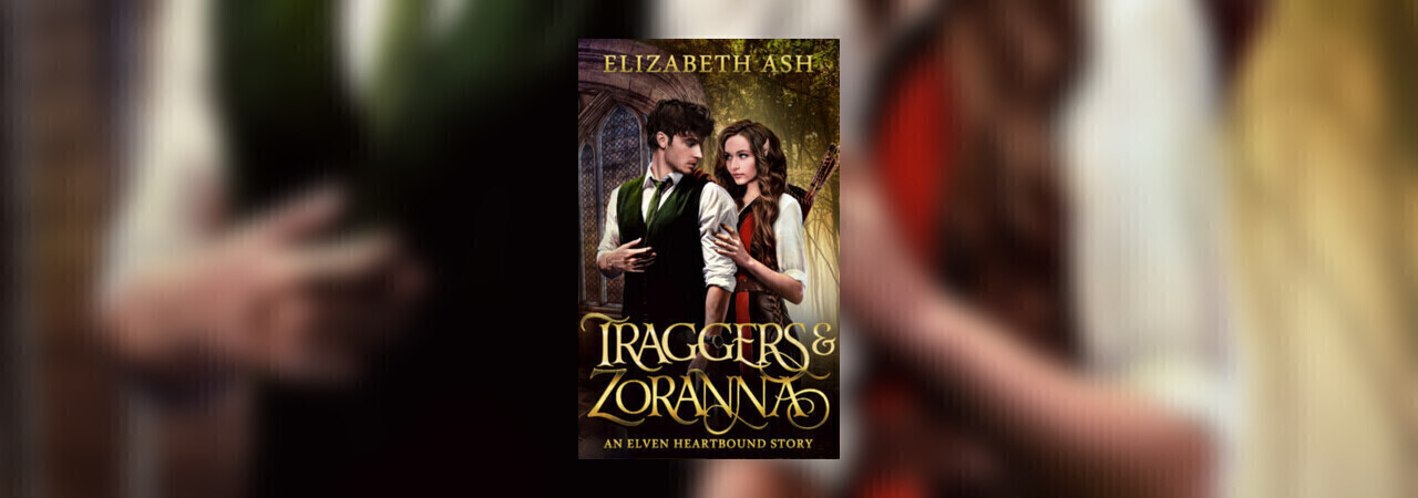 Traggers & Zoranna: An Elven Heartbound Companion Story by Elizabeth ...