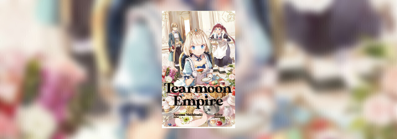 El Imperio Tearmoon Vol. 1 by dulcita228 at Inkitt