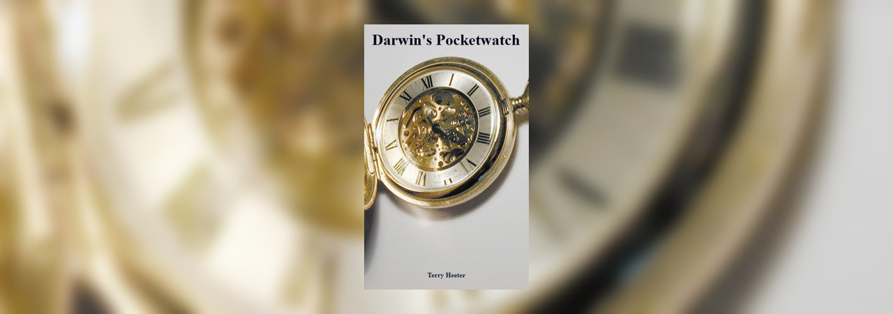 Darwin's Pocketwatch by Terry Heeter at Inkitt