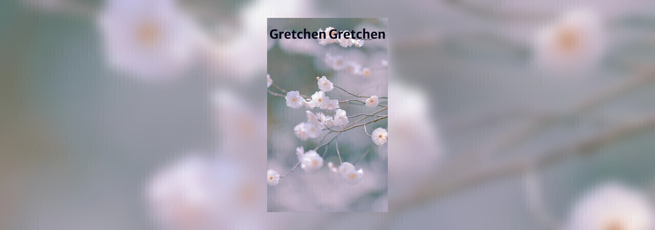 Gretchen Gretchen by Brent Radewald at Inkitt
