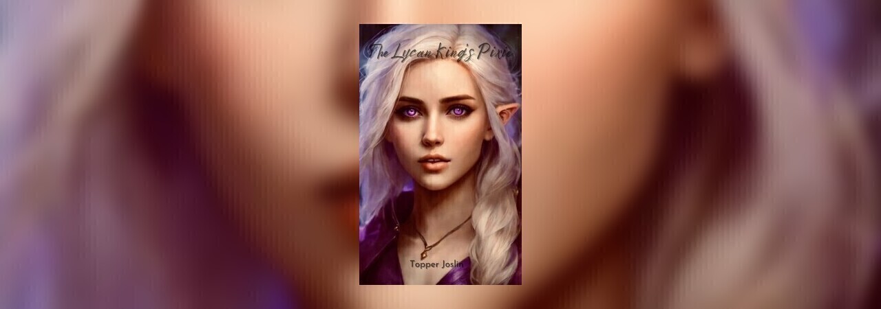 The Lycan King’s Pixie by topperjoslin at Inkitt