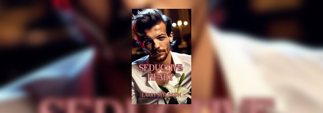 Seductive Heart (L.S) por Abejita_28 🌻🐝 en Inkitt