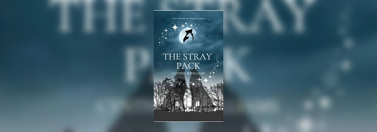 The Stray Pack by Cynthia M Williams at Inkitt