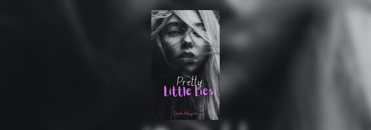 Pretty Little Lies (Lie To Me Book 4) by ShalaM at Inkitt