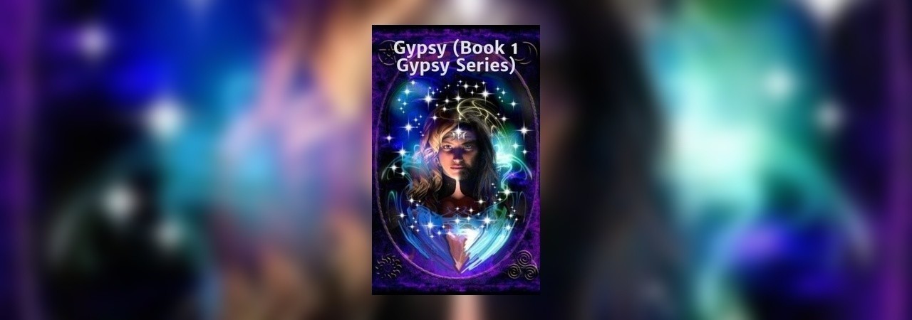 Gypsy (Book 1 Gypsy Series) by tiredhousewife17 at Inkitt