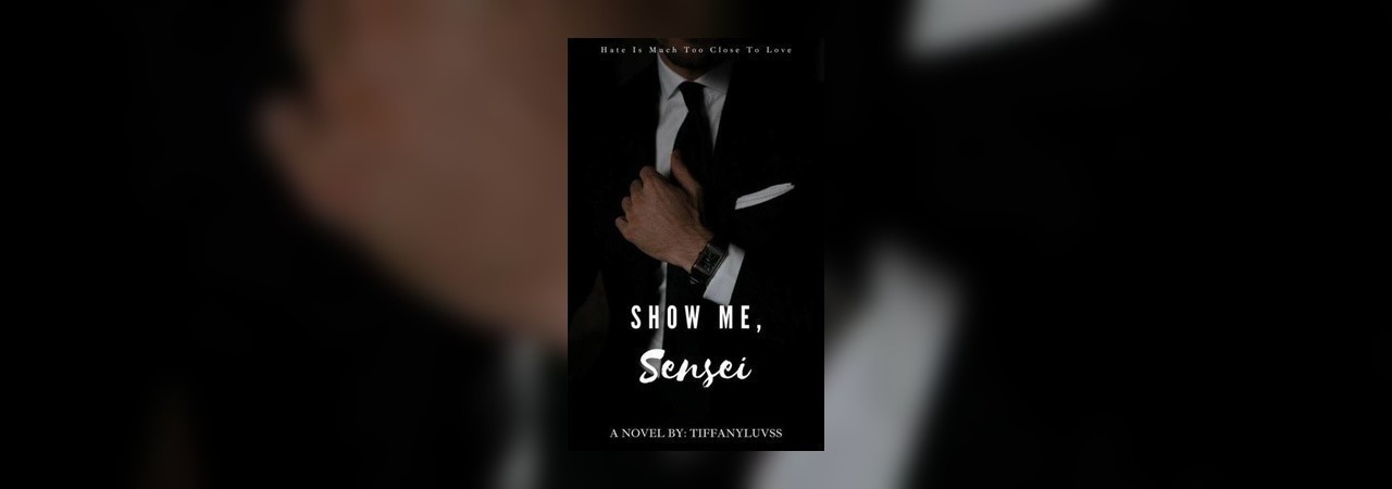 Show Me, Sensei | Student X Teacher by Tiffanyluvss🖤 at Inkitt