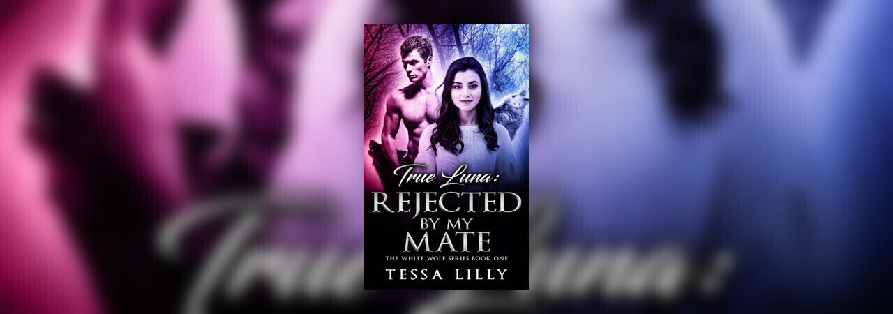 True Luna Rejected By My Mate