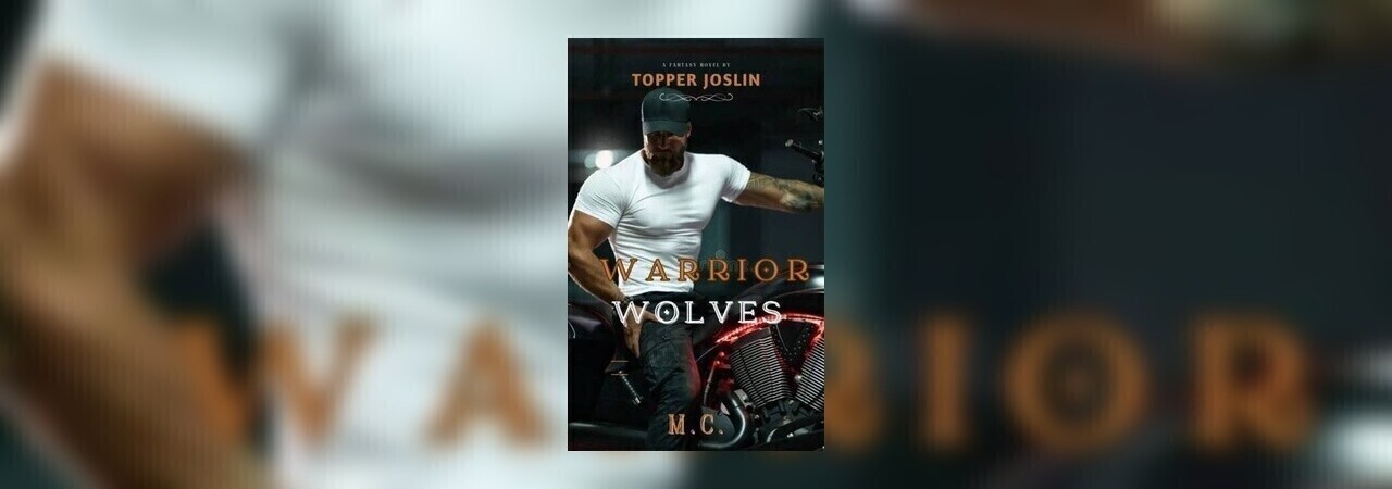 Warrior Wolves, M.C. by topperjoslin at Inkitt