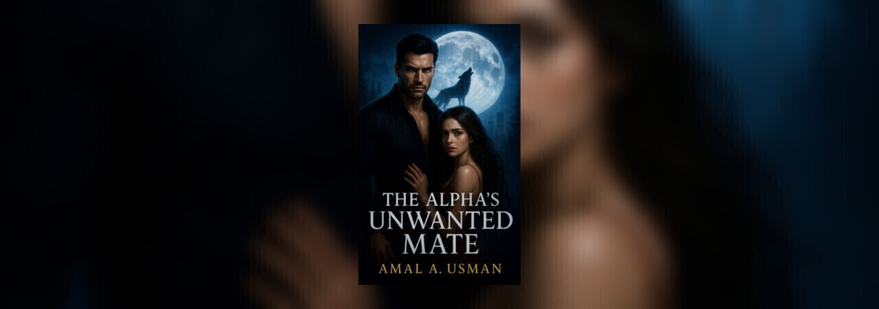 The Alpha's Unwanted Mate by Amal A. Usman at Inkitt