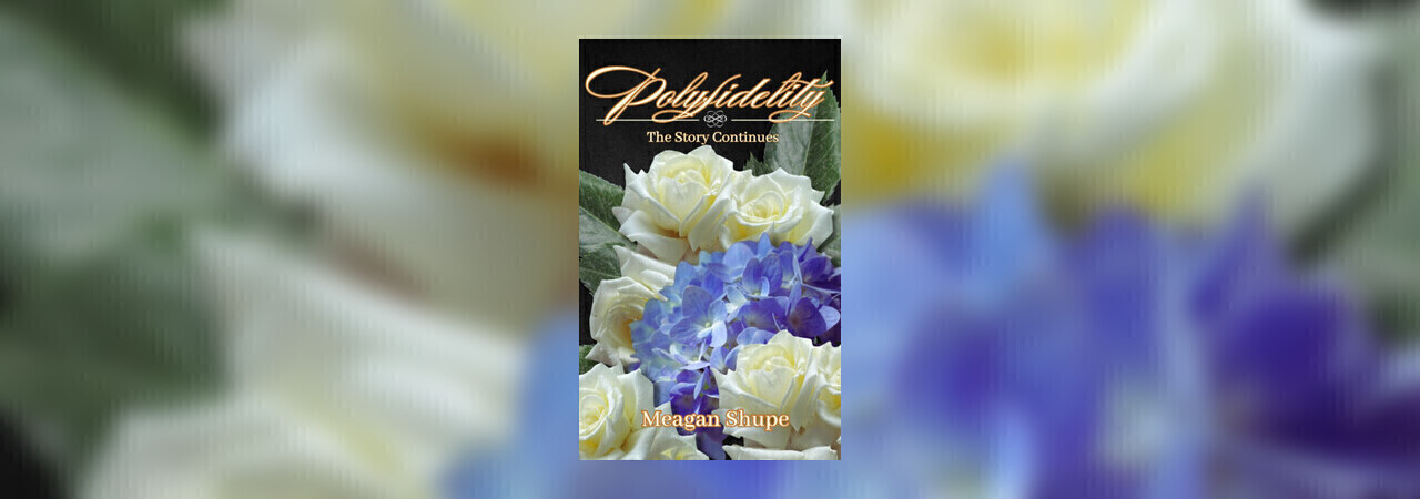 Polyfidelity by Meag at Inkitt