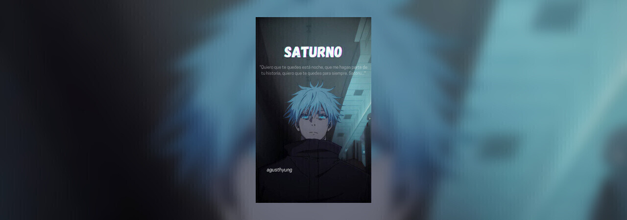 𝐒𝐚𝐭𝐮𝐫𝐧𝐨 || 𝗚𝗼𝗷𝗼 𝗦𝗮𝘁𝗼𝗿𝘂 by Agust 💫 at Inkitt