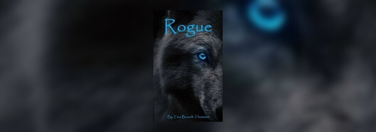 Rogue by Tina Brandt Thomsen at Inkitt