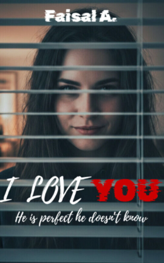 I Love You by Faisal A. at Inkitt