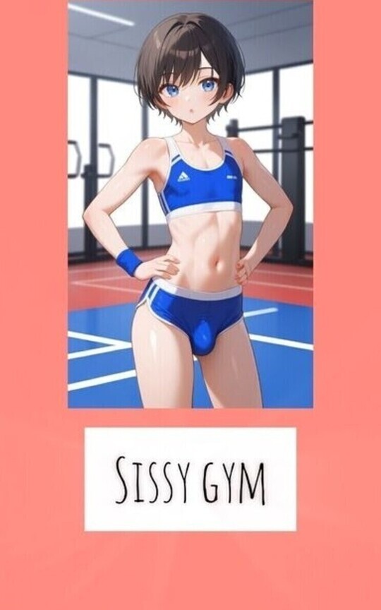 Sissy Gym by Sissy at Inkitt