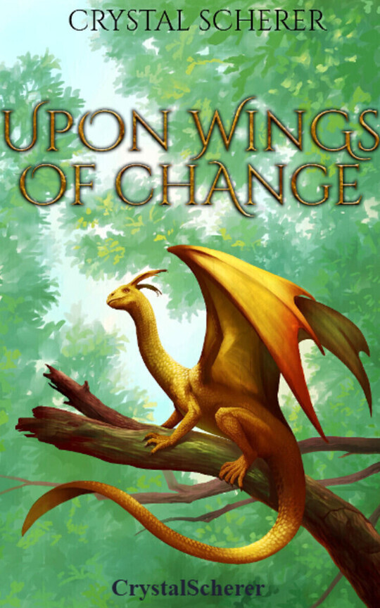 Upon Wings Of Change by CrystalScherer at Inkitt
