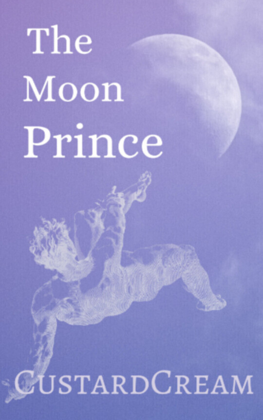 The Moon Prince by CustardCream at Inkitt
