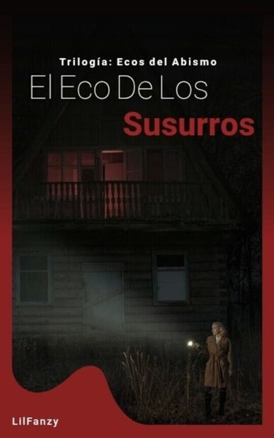 El Eco De Los Susurros || Ecos Del Abismo by Fanzy On The Track at Inkitt